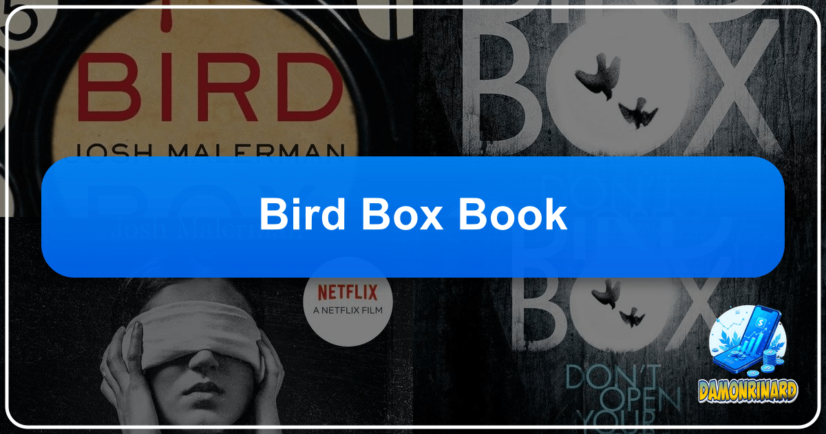 The Unseen Terror: Exploring Josh Malerman's "Bird Box" and its ...